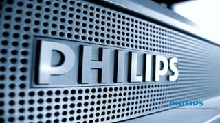 Philips Case Study | PPTX