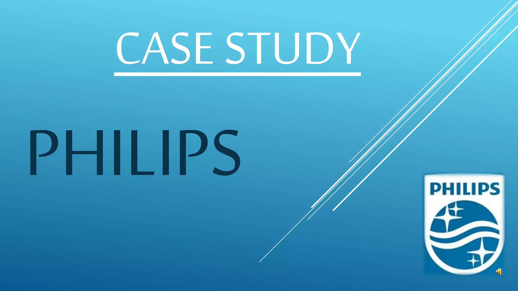 A mini case study - Philips | PPTX