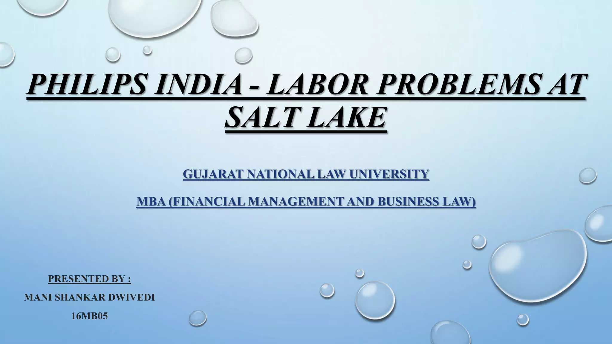 Philips india labor problems at salt lake | PPTX