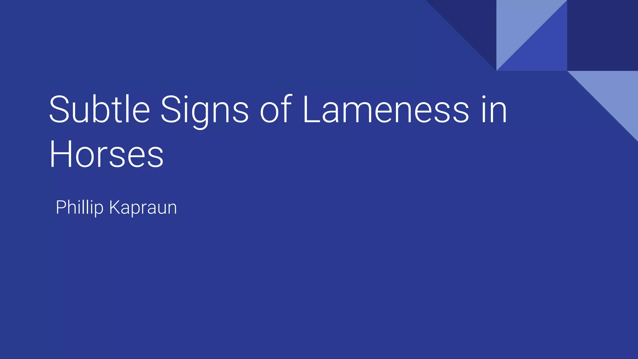 Subtle Signs of Lameness in Horses | PPTX
