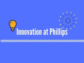Philips Analysis on Innovation | PPT