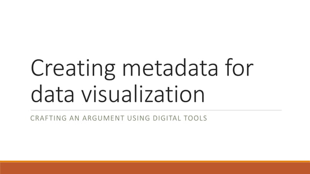 Creating metadata for data visualization | PPT