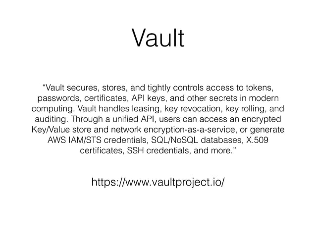 Chickens & Eggs: Managing secrets in AWS with Hashicorp Vault | PDF