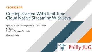 PhillyJug Getting Started With Real-time Cloud Native Streaming With Java | PPT