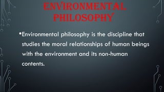 The human person in their environmental philosophy | PPTX