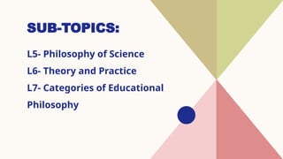 PHILOSOPHY-OF-SCIENCE-EDUCATION 101.pptx