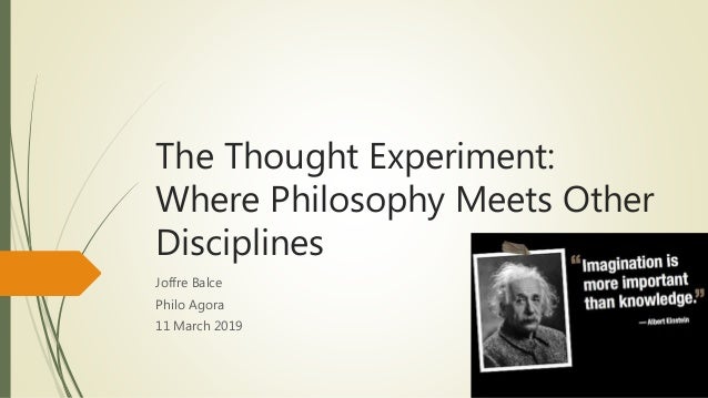 The Thought Experiment: Where Philosophy Meets Other Disciplines