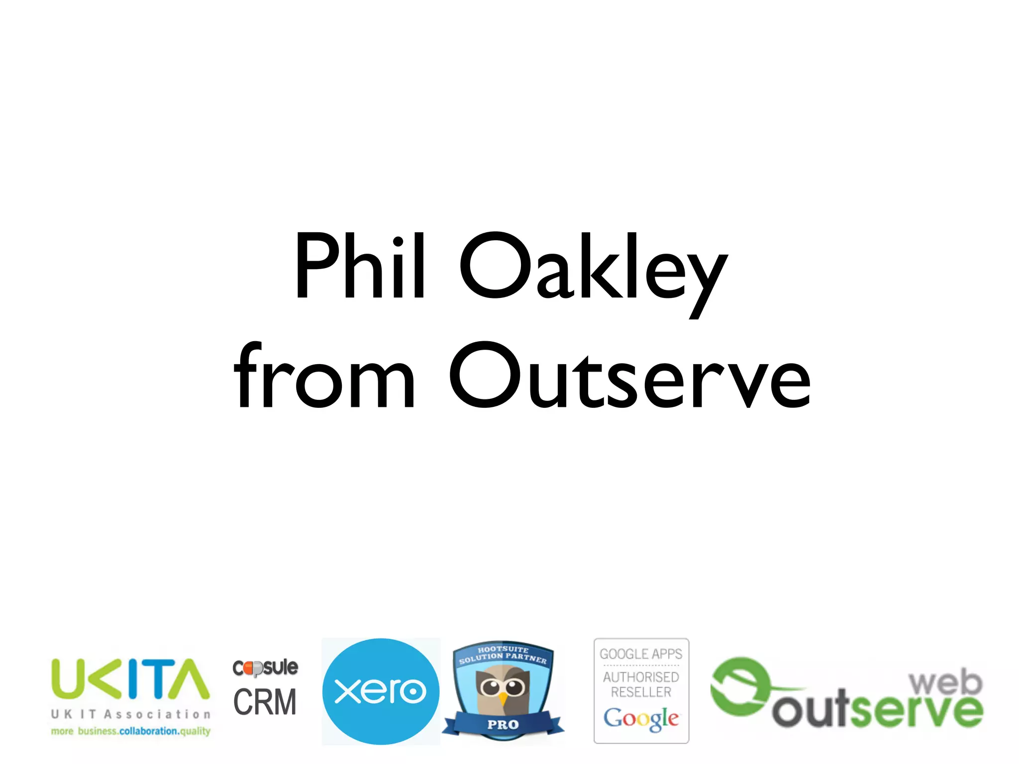 Philip Oakley Outserve BforB Spotlight Presentation December 2014 | PDF