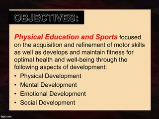 Physical Education and Sport: Objectives and Roles in the Society and ...