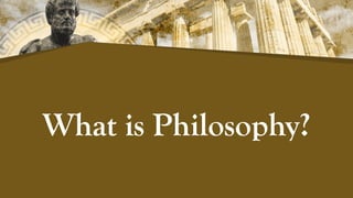 Introduction to Philosophy Lesson 1 ppt.pptx