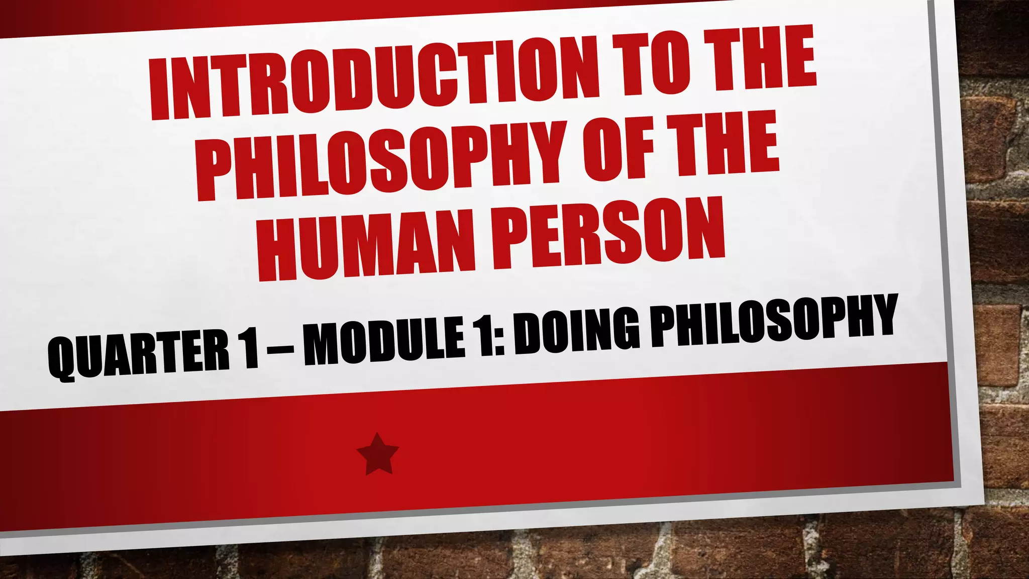 Module 1: DOING PHILOSOPHY | PPTX