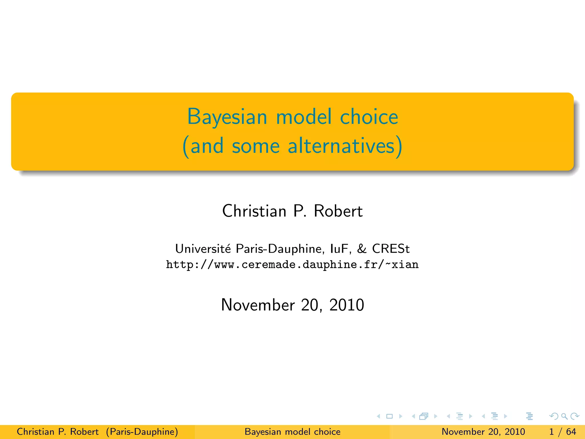 Bayesian Model Choice And Some Alternatives Ppt
