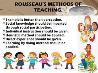 philosophers-2.ppt on Rousseau the child liberator | PPTX