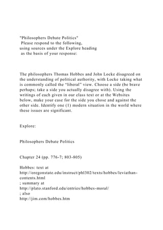 Philosophers Debate Politics Please respond to the following.docx