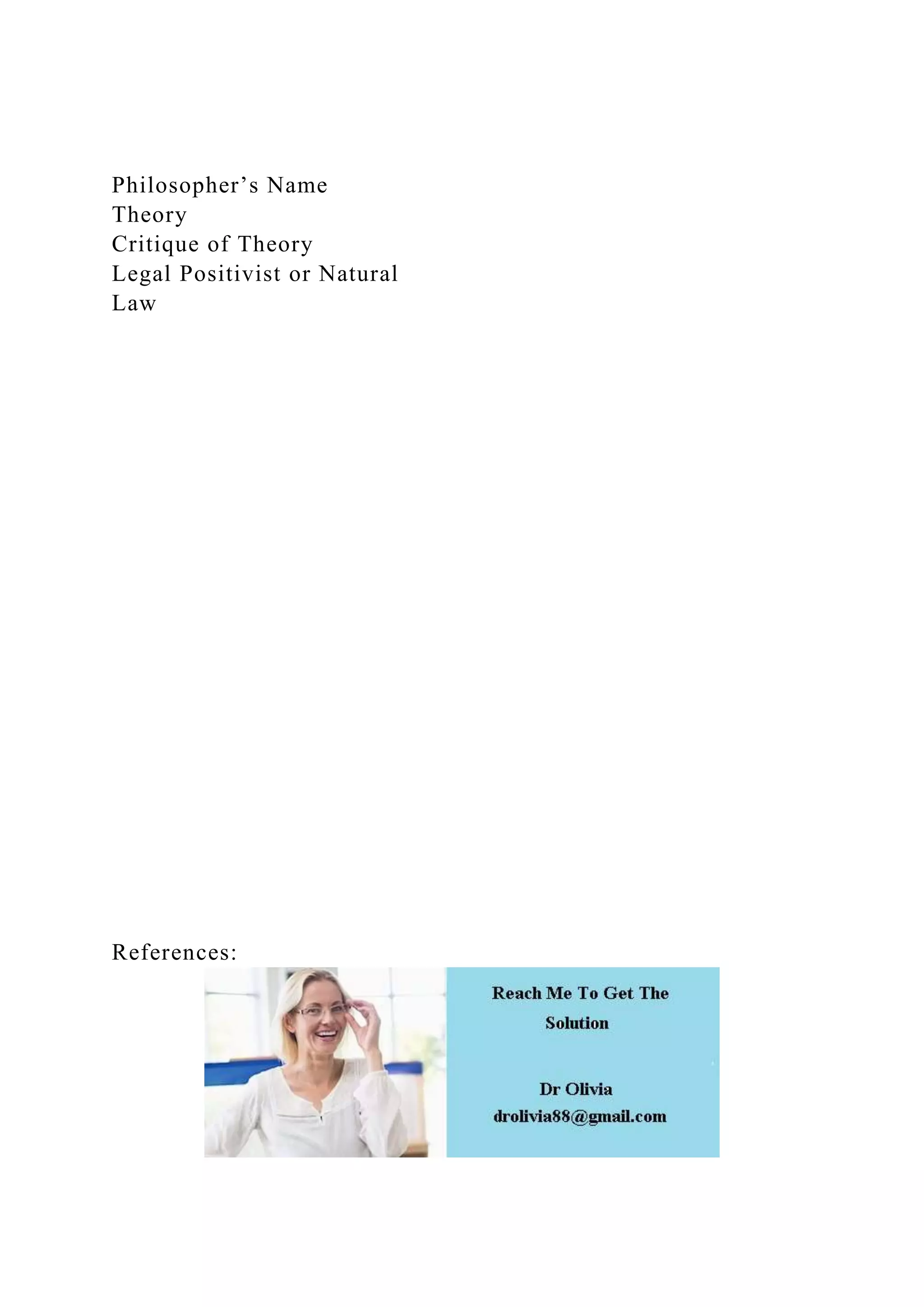 Philosopher’s NameTheoryCritique of TheoryLegal Positivist o.docx