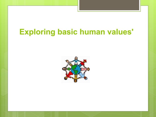 Exploring Basic Human Values | PPTX
