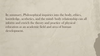 Philosophical-Foundation-of-Physical-Ed. (1).pptx