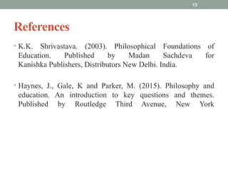 Philosophical Foundations, Introductionpptx | PPT
