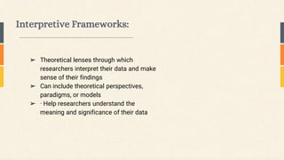 Philosophical Assumptions and Interpretive Frameworks.pptx