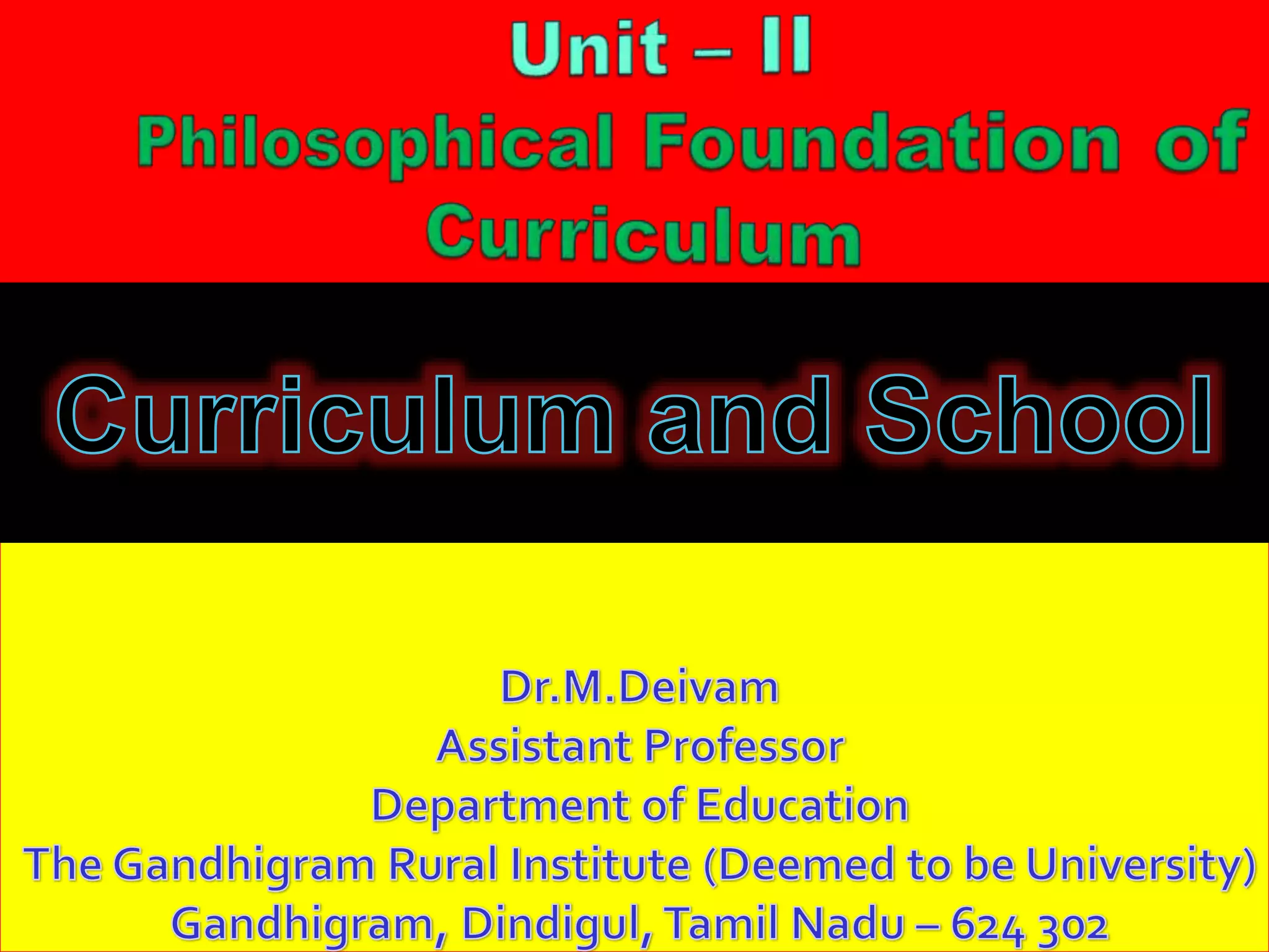 Philosophical bases of curriculum | PPTX