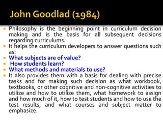 Philosophical bases of curriculum | PPTX