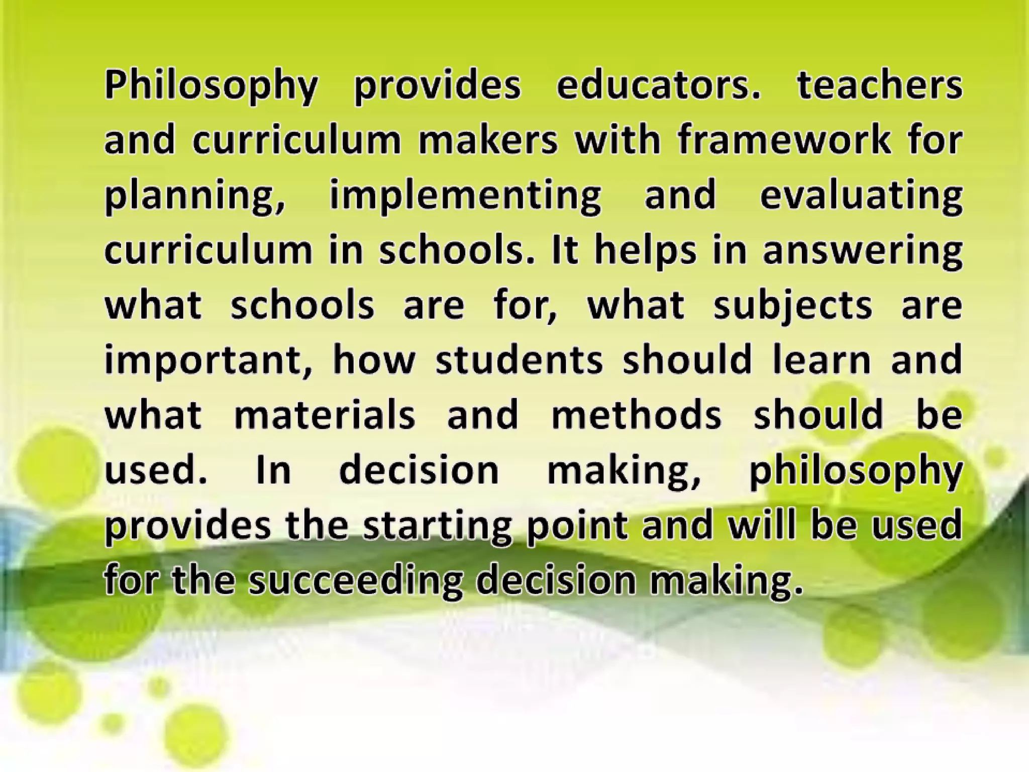 Philosophical foundation of educ. | PPTX