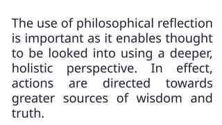 PHILOSOPHICAL REFLECTION AND ITS CONCEPT | PPTX
