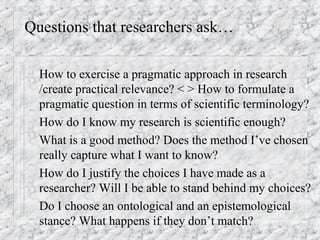 Philosophic stances of Qualitative Research | PPT