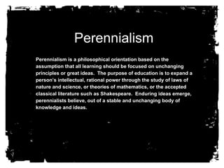 Philosophies of education | PPT