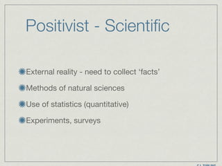 Positivist & Interpretivist approaches | PDF