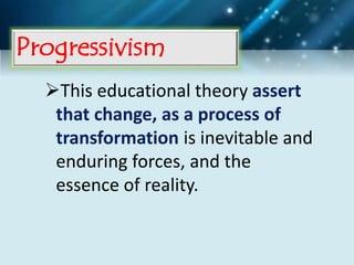 Philosophilal Perspective in Education | PPTX | Education
