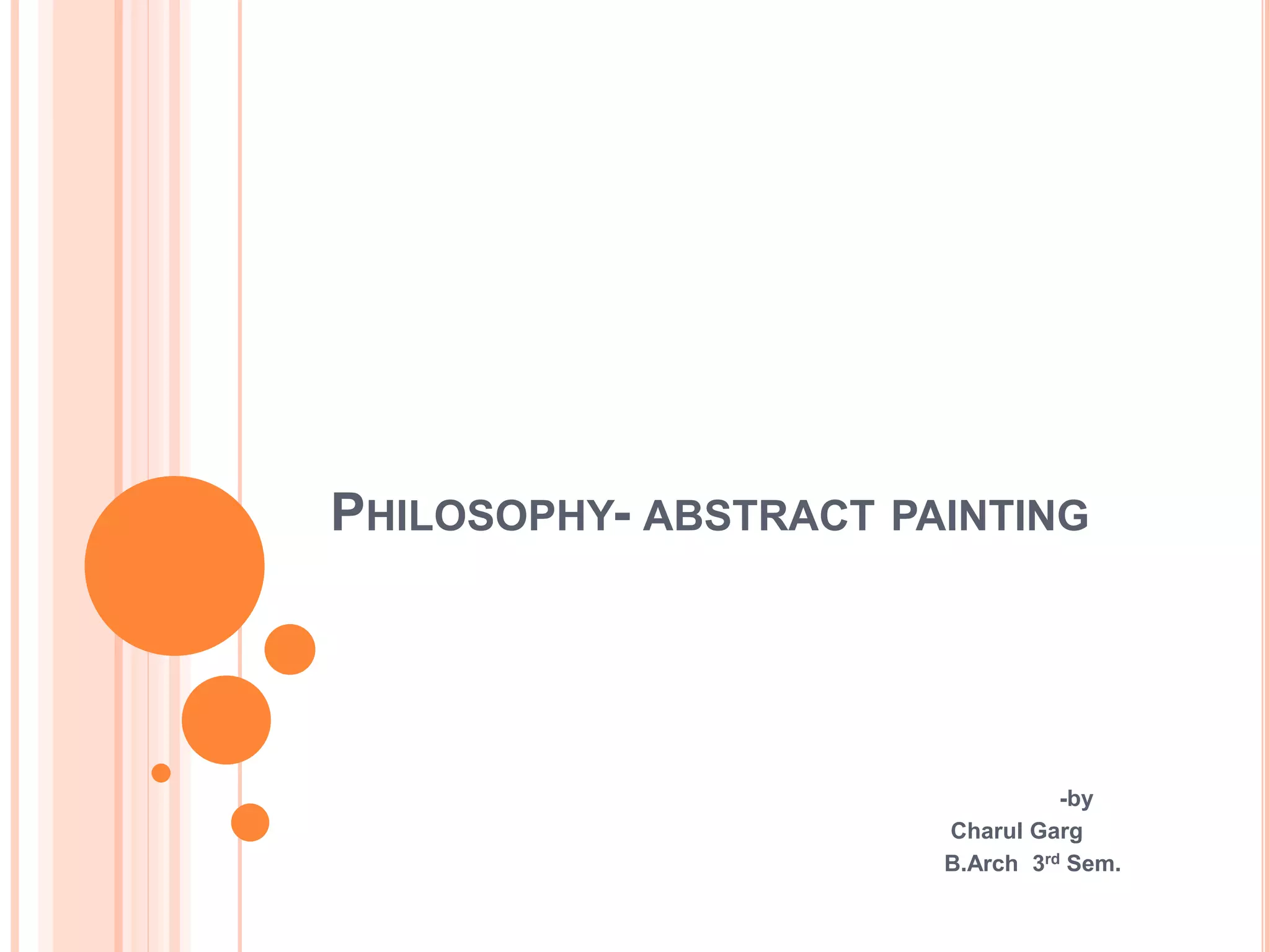 Philosophy- abstract painting and sculpture | PPTX