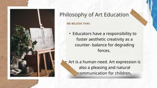 PhILOSOPHY-AND-OBJECTIVES-OF-ARTS-EDUCATION-1 (1).pptx