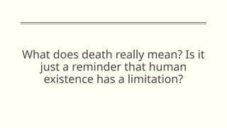PHILOSOPHY - HUMAN PERSON AND DEATH.pptx