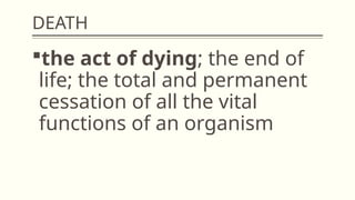 PHILOSOPHY - HUMAN PERSON AND DEATH.pptx
