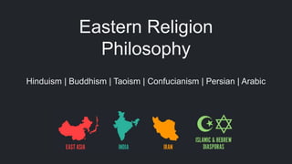 Philosophy introduction of eastern philosophy | PPT