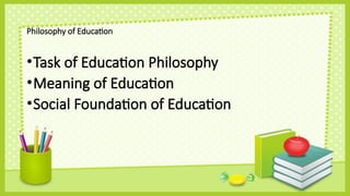Philosophy-of-Education-power point presentation | PPTX