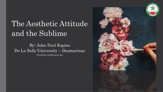 Philosophy - the aesthetic attitude and the sublime