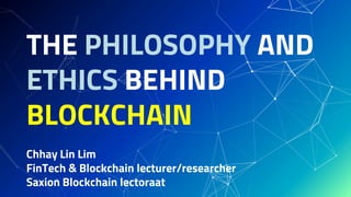 Philosophy and ethics behind blockchain | PPTX