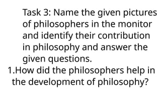 UNDERSTANDING PHILOSOPHY AND PHILOSOPHERS | PPTX