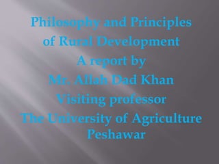 Philosophy and principles of rural development A Presentation By Mr ...