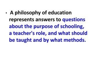 PHILOSOPHY & EDUCATION | PPTX