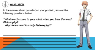 Philosophy module 1 - The Meaning and Method of Doing Philosophy | PPTX