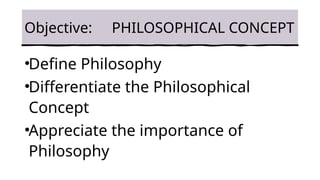Philosophy of Business-LESSON 1-PHILOSOPHICAL CONCEPT | PPTX