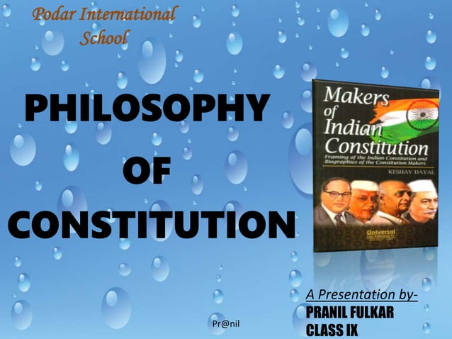 Philosophy of Constitution -Pranil Fulkar | PPTX