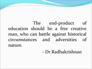 Philosophy of dr. radhakrishanan | PPT