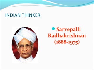 Philosophy of dr. radhakrishanan | PPT