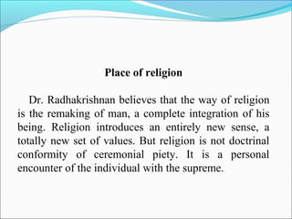 Philosophy of dr. radhakrishanan | PPT