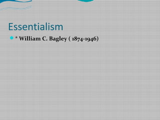 Philosophy of eduaction ppt | PPT