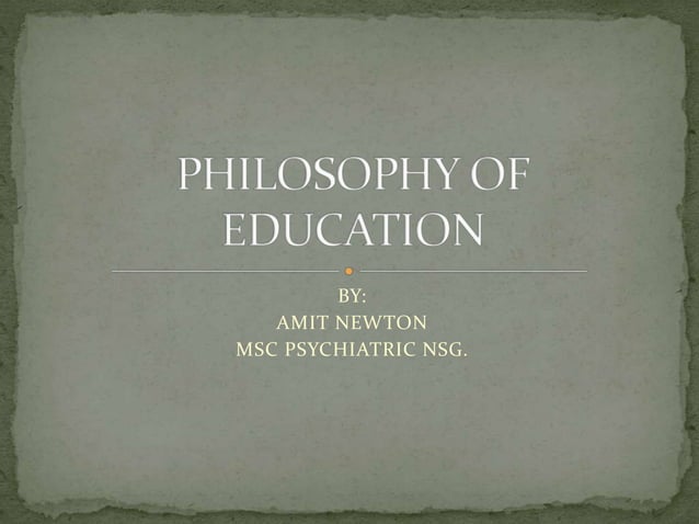 Philosophy of education | PPTX
